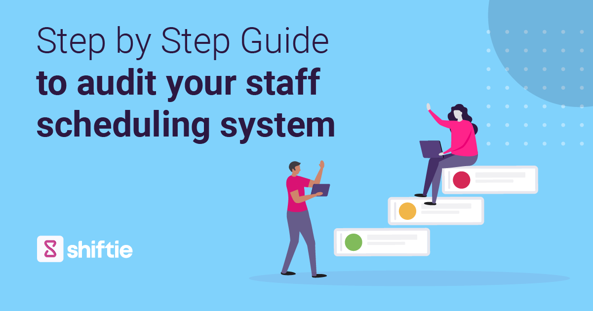 Is your staff scheduling system as efficient as it could be?